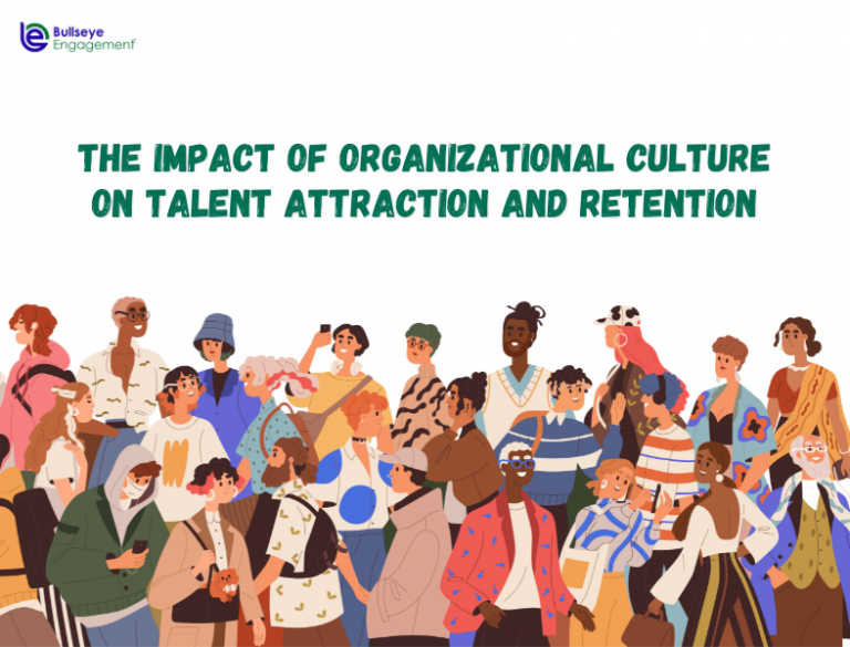 How Organizational Culture Affects Talent Attraction & Retention